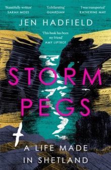 Storm Pegs: A Life Made in Shetland – The Shetland Bookshop
